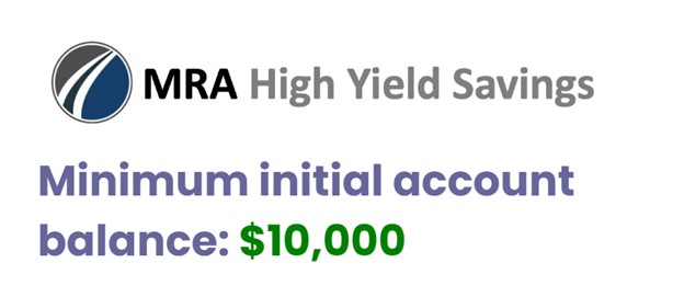 MRA High Yield Savings: Now With A $10,000 Minimum Initial Account ...